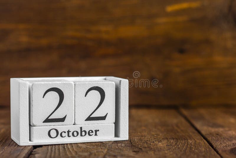 October 22 on the Calendar.Wooden Cubes with a Date on a Dark Wooden ...