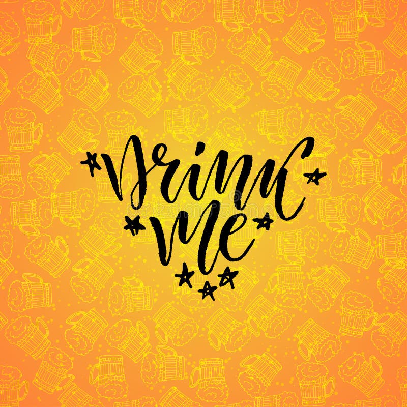 October Fest Background. Drink Me Calligraphy Text on Beers Backdrop ...