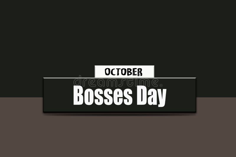 October Holidays, Bosses Day. Text Effect on Two Colors Background ...