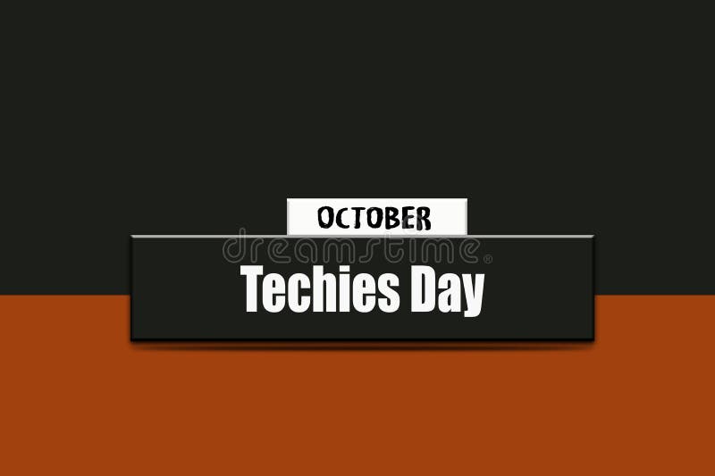 October Holidays, Techies Day. Text Effect on Two Colors Background ...