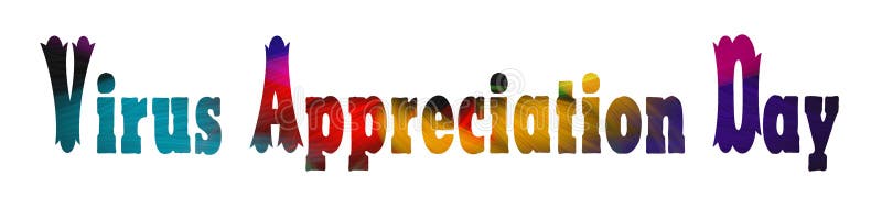 October Holidays, Virus Appreciation Day. Text Effect on White ...