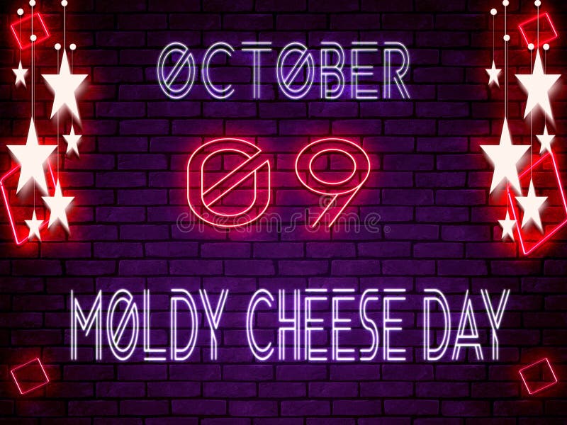 09 October Moldy Cheese Day Neon Text Effect On Bricks Background