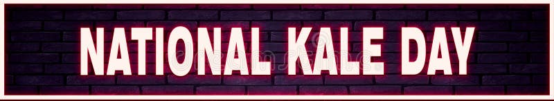 October, National Kale Day, Neon Text Effect on Bricks Background Stock ...
