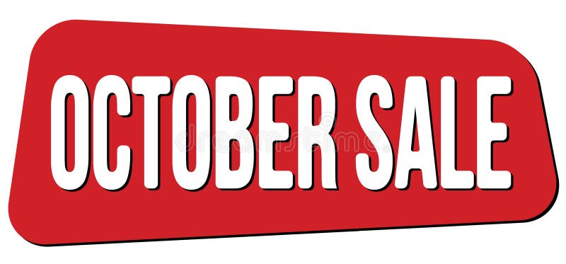 OCTOBER SALE Text on Red Trapeze Stamp Sign Stock Illustration ... OCTOBER SALE Text on Red Trapeze Stamp Sign Stock Illustration ...
