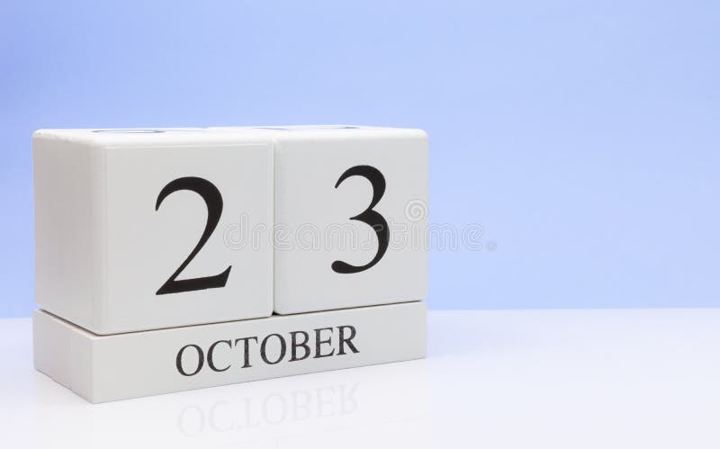 October 23st. Day 23 of Month, daily Calendar on White Table with ...