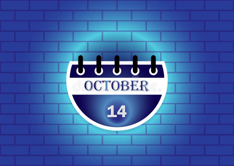 October 14th on a Calendar Displayed Against a Blue Brick Wall. a ...