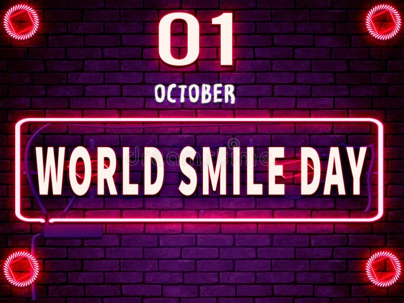 01 October, World Smile Day, Neon Text Effect on Bricks Background ...