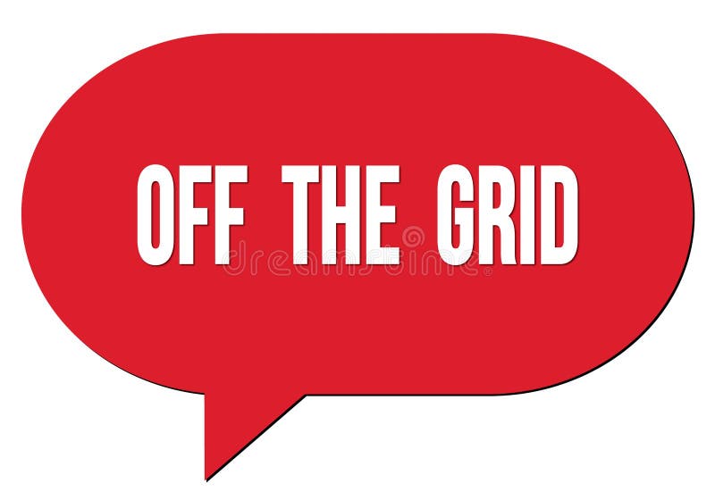 OFF the GRID Text Written in a Red Speech Bubble Stock Illustration ...