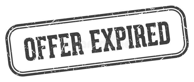 Offer Expired Stamp. Offer Expired Rectangular Stamp on White ...