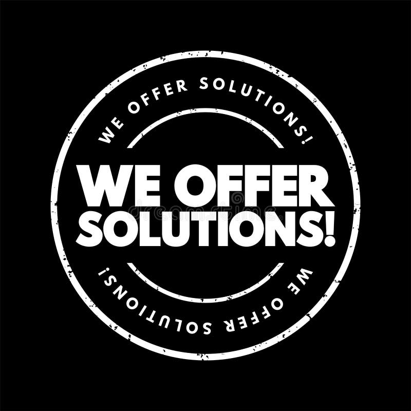 We Offer Solutions Text Stamp, Concept Background Stock Illustration ...