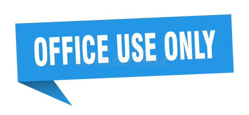 Office Use only Banner. Office Use only Speech Bubble Stock Vector ...