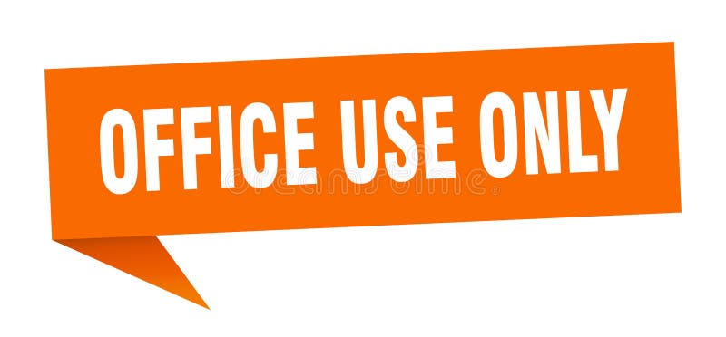 Office Use only Banner. Office Use only Speech Bubble Stock Vector ...