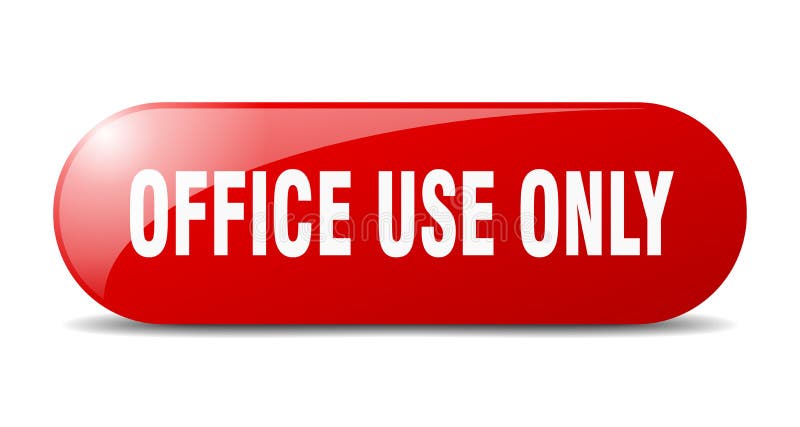Office Use only Button. Sticker. Banner. Rounded Glass Sign Stock ...