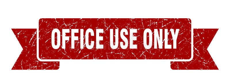 Office Use only Ribbon. Office Use only Grunge Band Sign Stock Vector ...