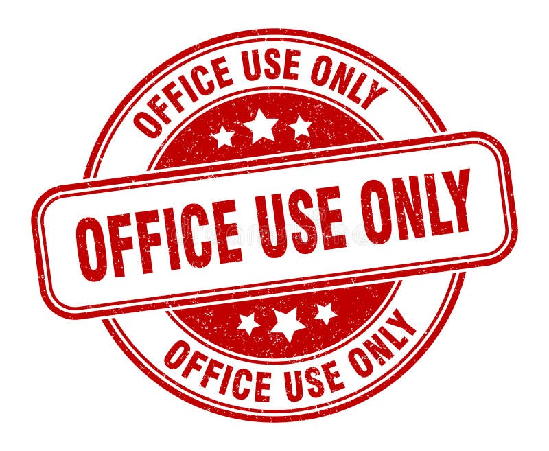 Office Use only Stamp. Office Use only Label. Round Grunge Sign Stock ...