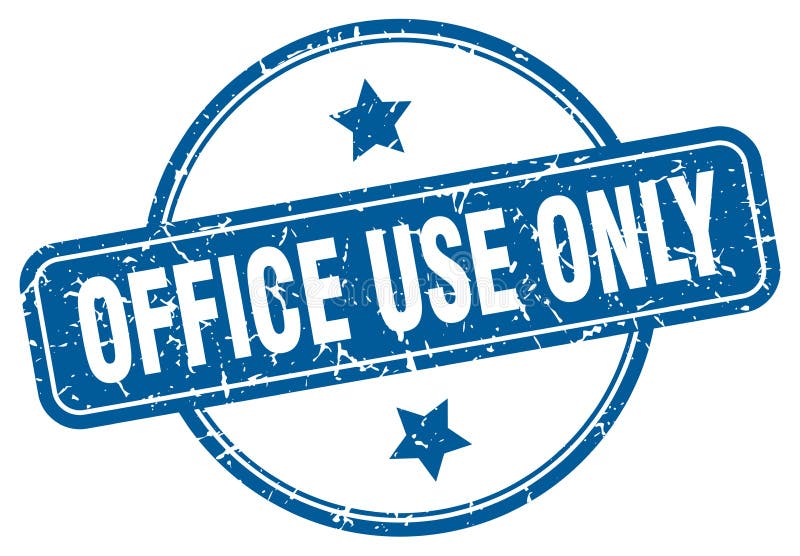 Office Use only Stamp. Office Use only Round Vintage Grunge Label Stock ...