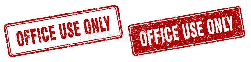 Office Use only Stamp Set. Office Use only Square Grunge Sign Stock ...