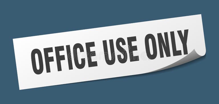 Office Use only Sticker. Office Use only Square Isolated Sign Stock ...