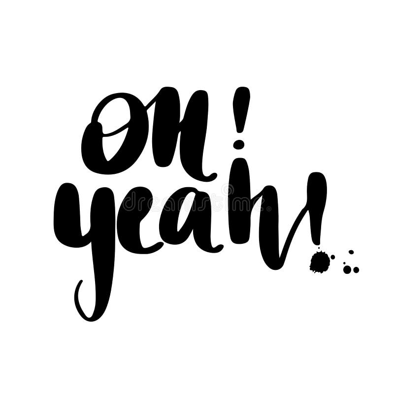 Oh Ja - Vector Die Hand, Die Phrase Beschriftend Gezeichnet Wird Vektor ...