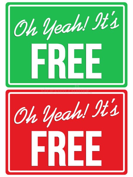 Oh Yeah Its FREE Store Sign Stock Vector - Illustration of promote ...