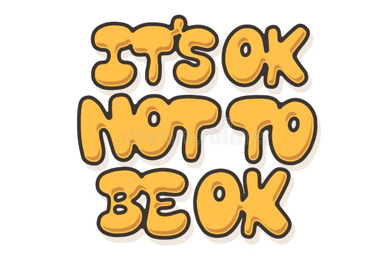 It is Ok Not To Be Ok Lettering Stock Vector - Illustration of ...