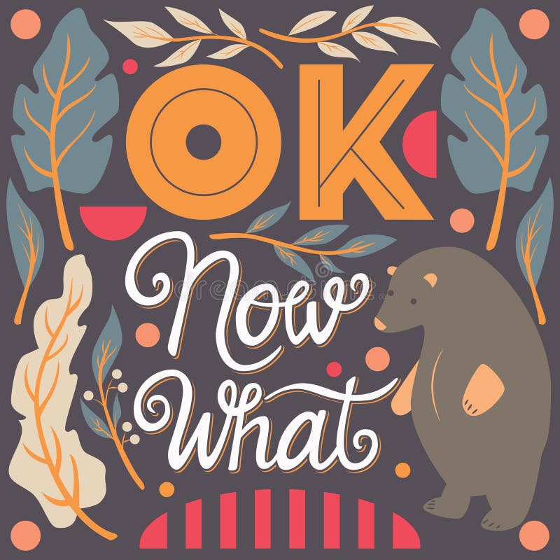 OK, Now What, Hand Lettering Typography Modern Poster Design Stock ...