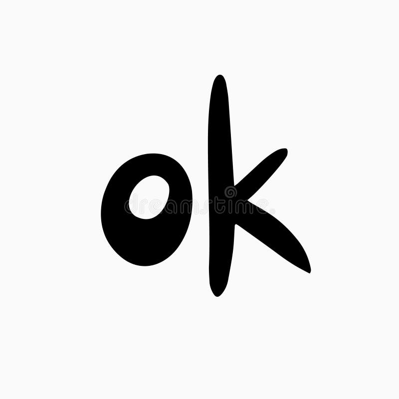 Ok Symbol. Vector Lettering in Doodle Style Stock Illustration ...