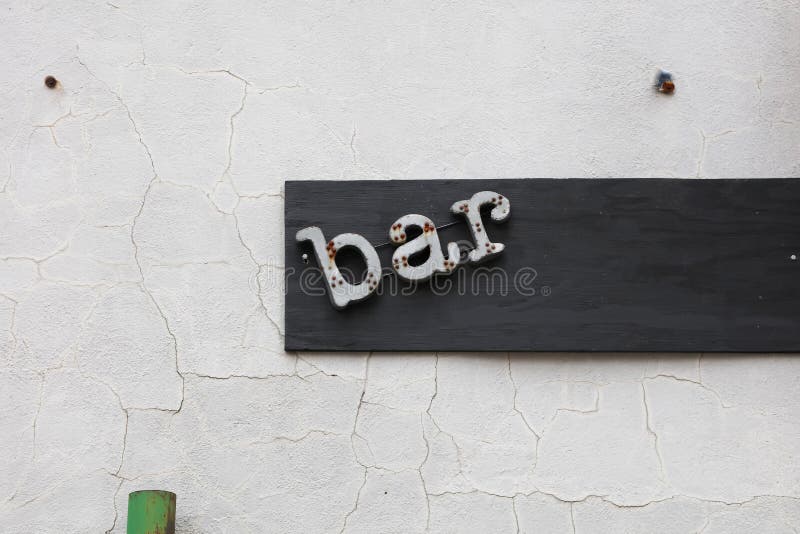 Old Bar Sign Board on White Wall Stock Image - Image of architecture ...