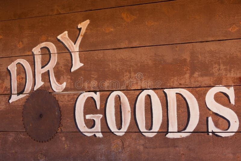 Old Dry Goods Sign stock image. Image of wall, shop, brown - 28107967