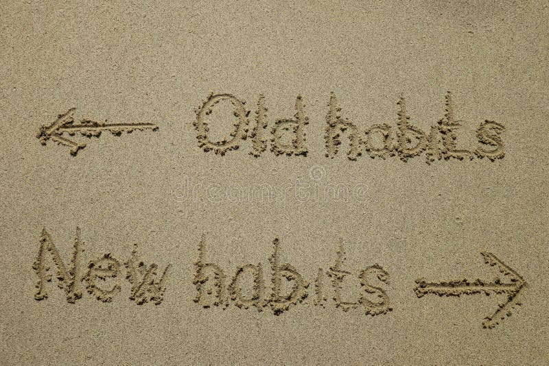 Old Habits Vs New Habits, Life Change Concept Written on Sand Stock ...