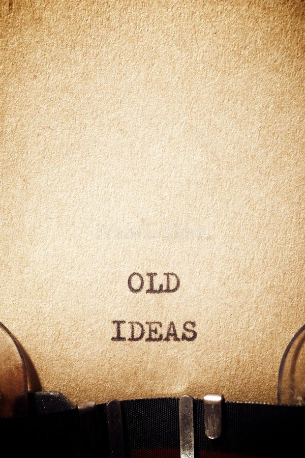 Old ideas phrase stock photo. Image of motivation, fashioned - 199088188