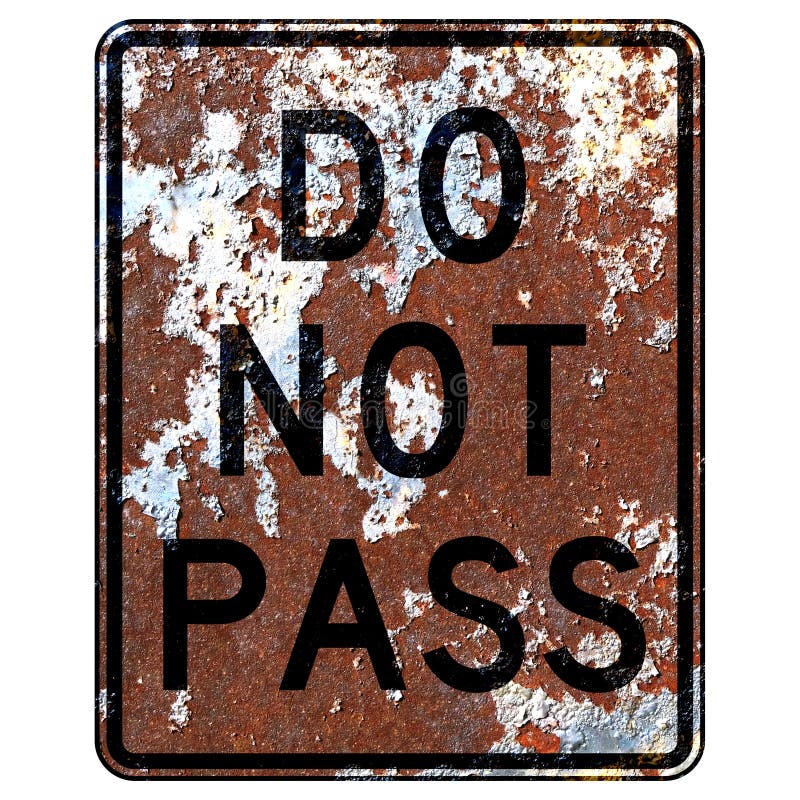 Old Rusty American Road Sign - Do Not Pass Stock Illustration ...