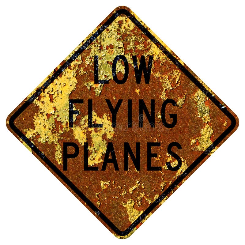Old Rusty American Road Sign - Low Flying Planes Stock Illustration ...