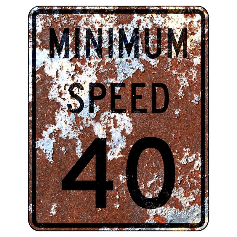 Old Rusty American Road Sign - Minimum Speed Limit Stock Illustration ...
