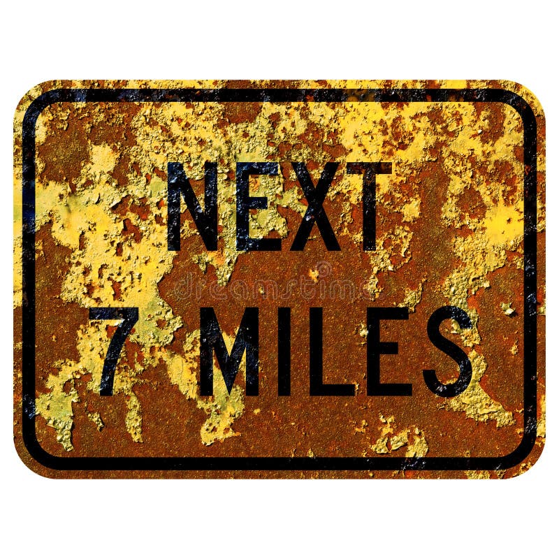 Old Rusty American Road Sign - Next Miles Stock Photo - Image of ...