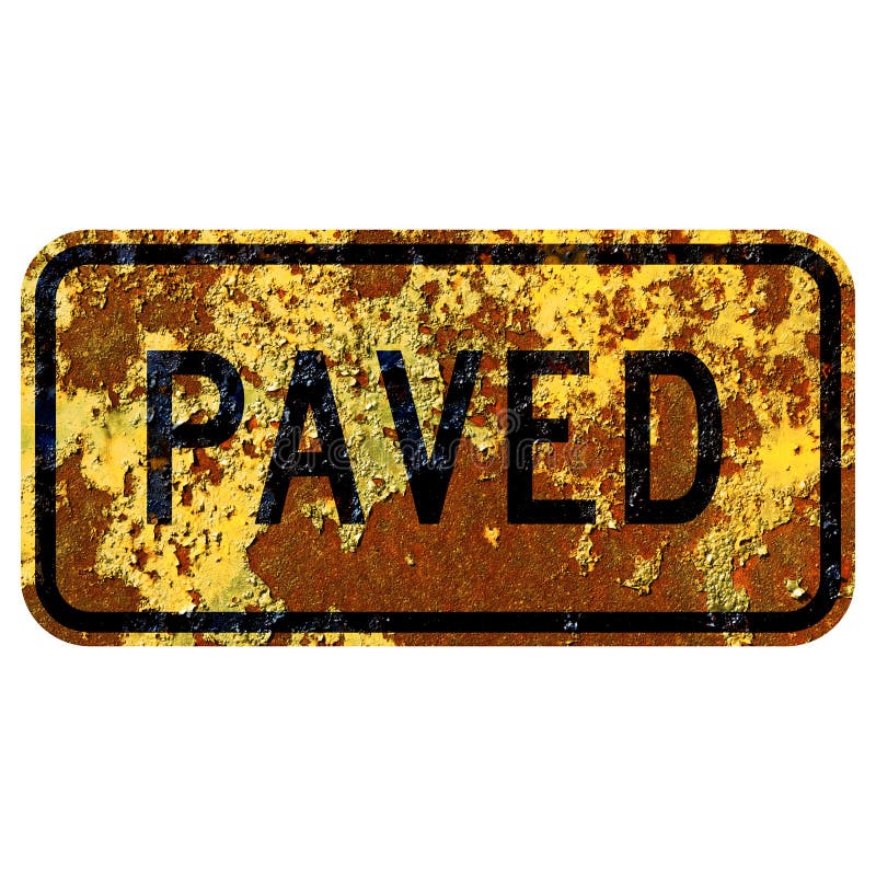 Old Rusty American Road Sign - Paved Stock Image - Image of signs ...