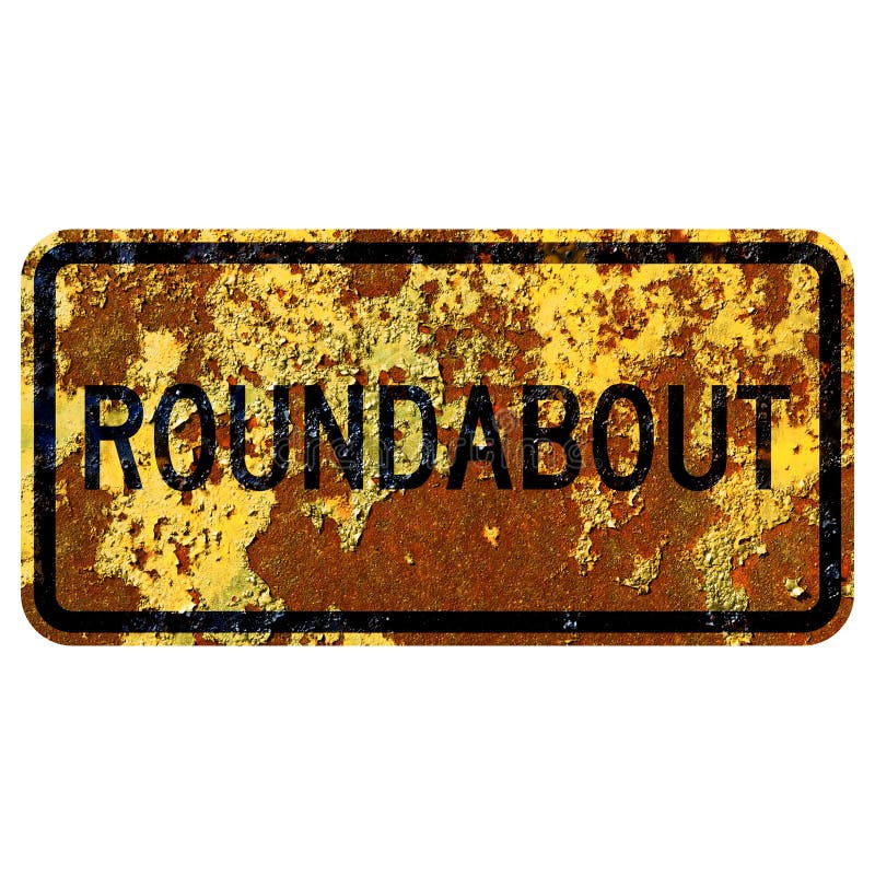 Old Rusty American Road Sign - Roundabout Stock Image - Image of speed ...