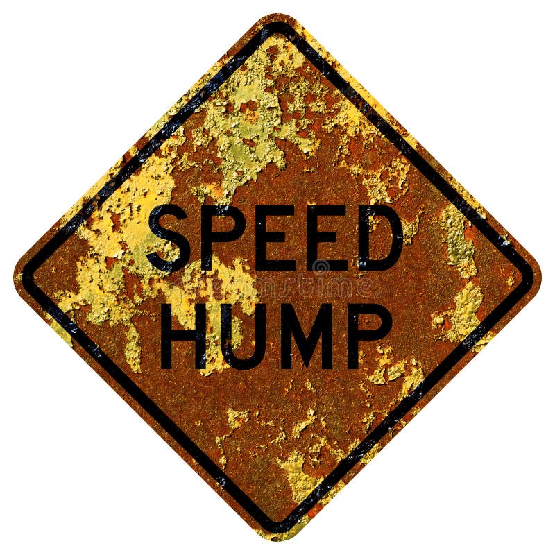 Old Rusty American Road Sign - Speed Hump Stock Illustration ...