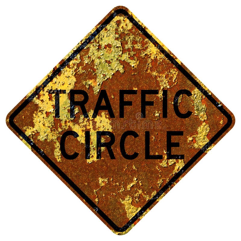 Old Rusty American Road Sign - Traffic Circle, Alternate Stock ...