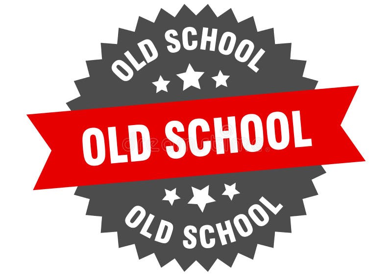 Old School Sign. Old School Circular Band Label. Old School Sticker ...