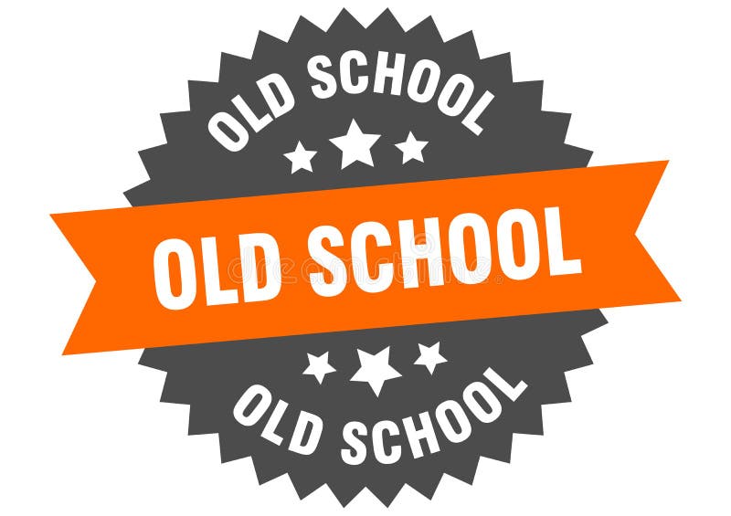 Old School Sign. Old School Circular Band Label. Old School Sticker ...
