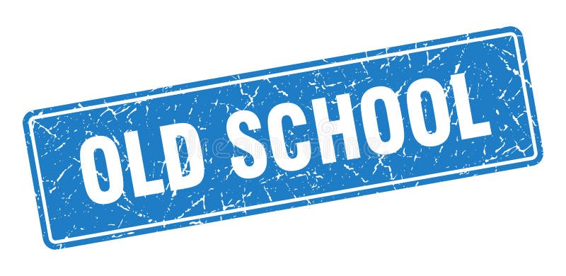 Old School Sign. Old School Grunge Stamp Stock Vector - Illustration of ...