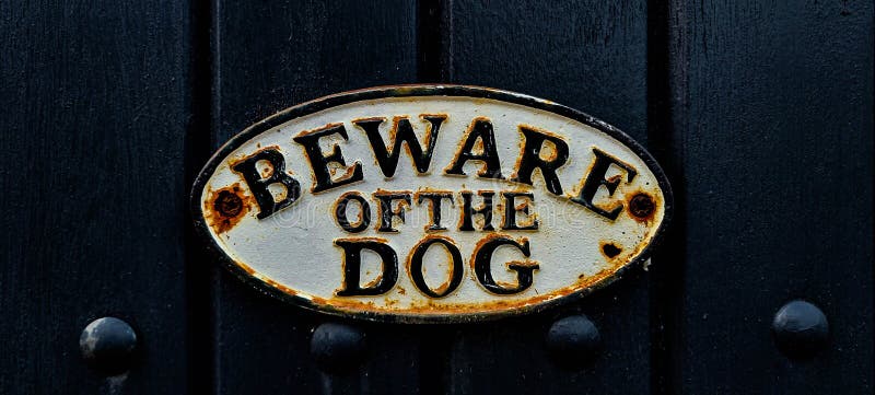 Old Sign Caution Dog with Rust on Dark Fence Stock Image - Image of ...