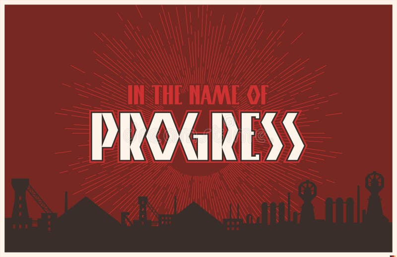 In the Name of Progress stock vector. Illustration of dawn - 232904865