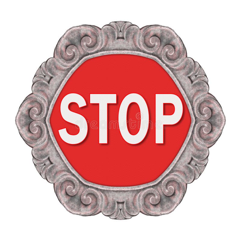 Old Stone Frame with Stop Signpost on it - Concept Image Stock Image ...