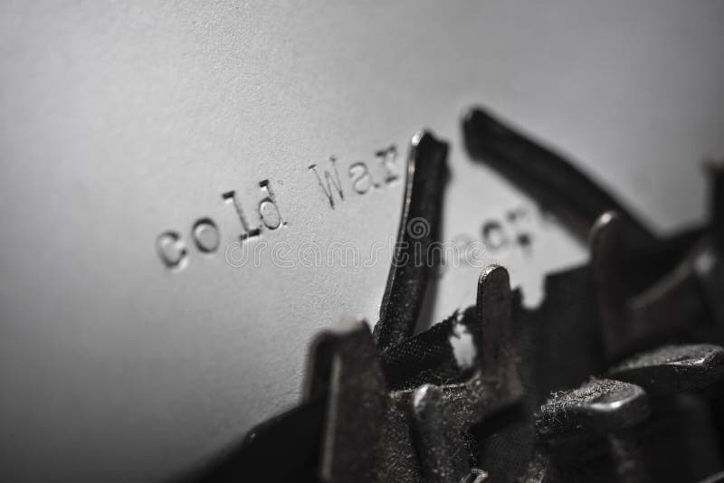 Old Typewriter with the Written Text Cold War. Stock Photo - Image of ...