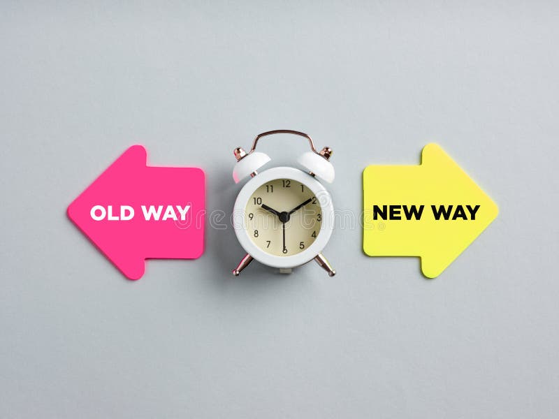 Old Way and New Way Written on Arrow Note Papers Next To a Clock ...