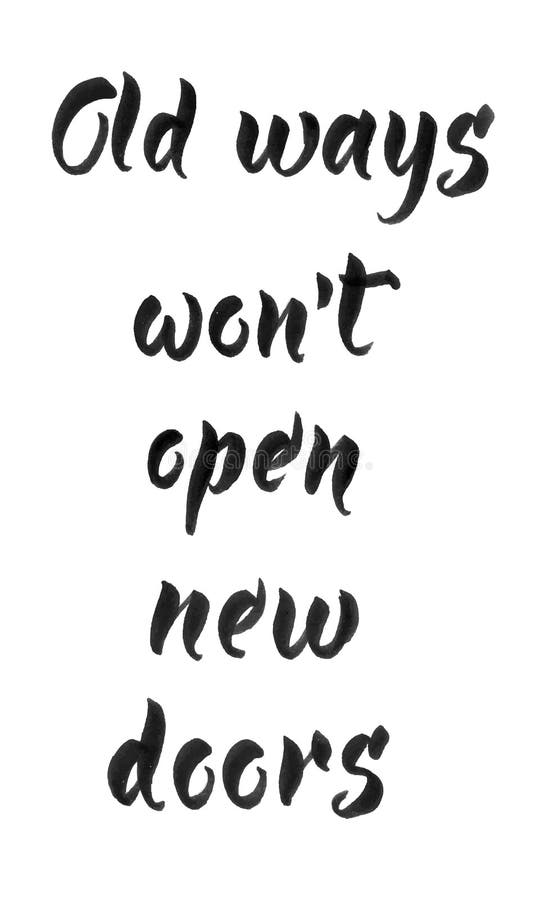 Old Ways Won `t Open New Doors, Motivational Handwritten Quote, Vector ...