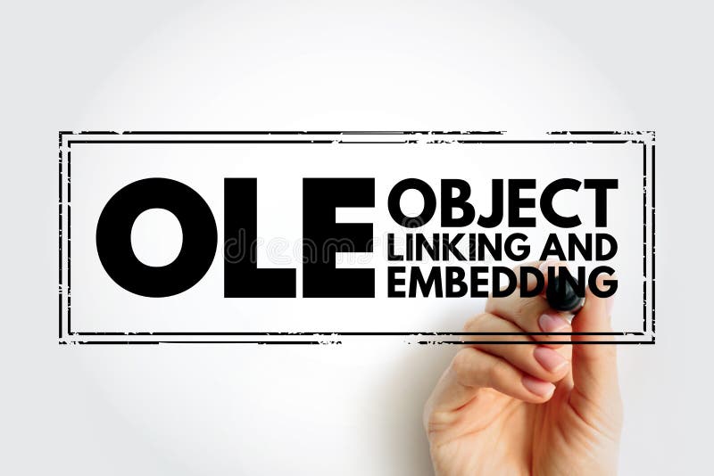OLE Object Linking and Embedding - Technology that Allows Embedding and ...