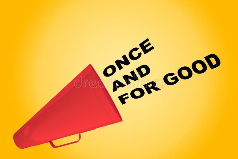 Once and for Good concept stock illustration. Illustration of card ...